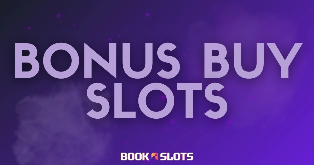 Best Slots to Buy Bonus Free Bonus-Buy Slots